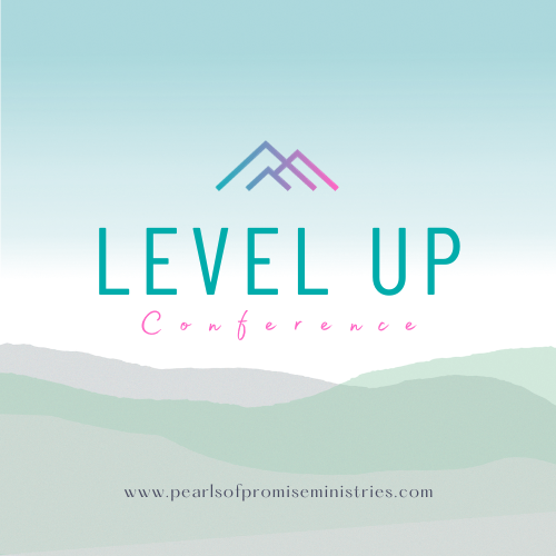 Level Up Women's Conference - Pearls of Promise